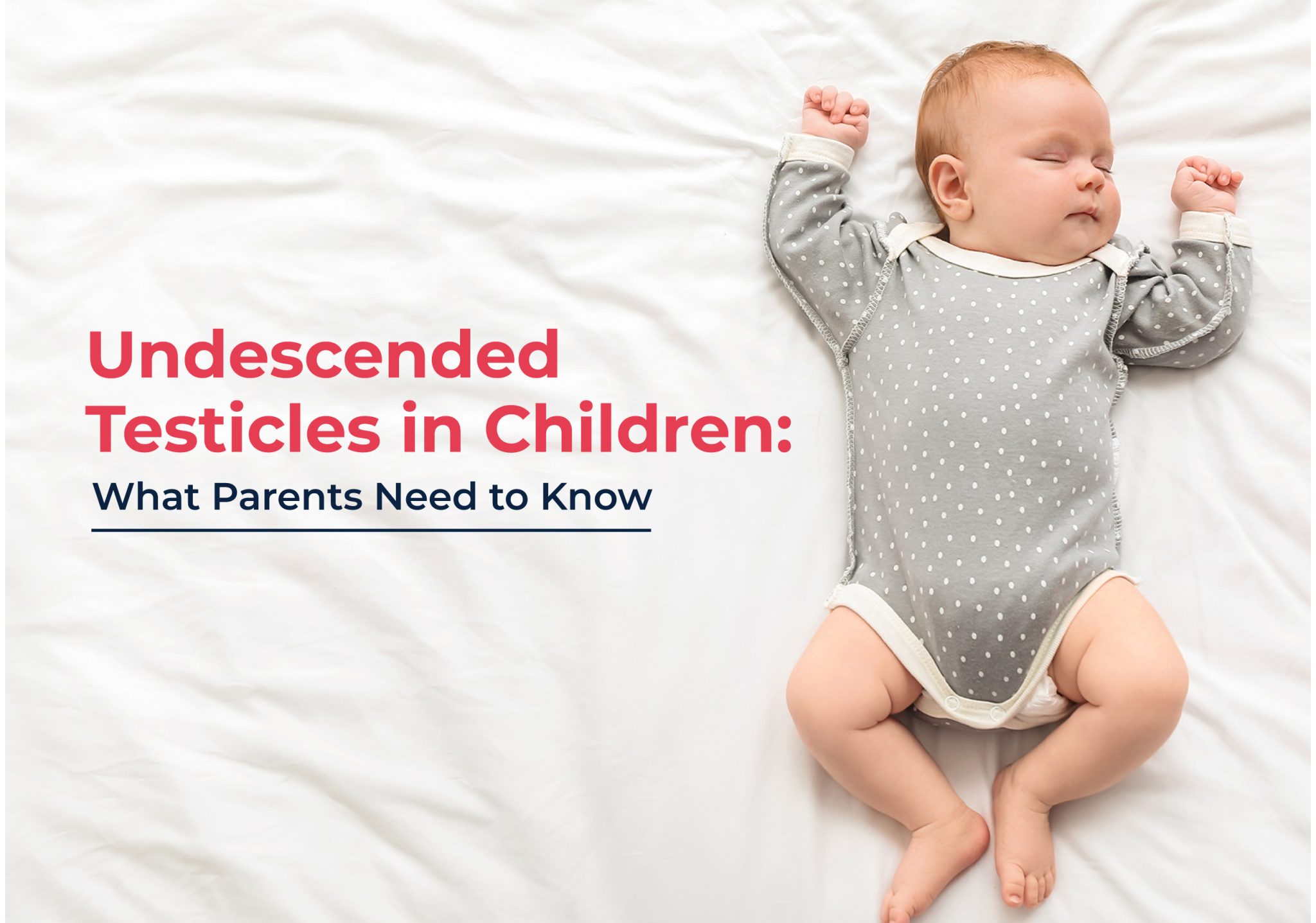Undescended Testicles in Children | Medeor Hospital Dubai